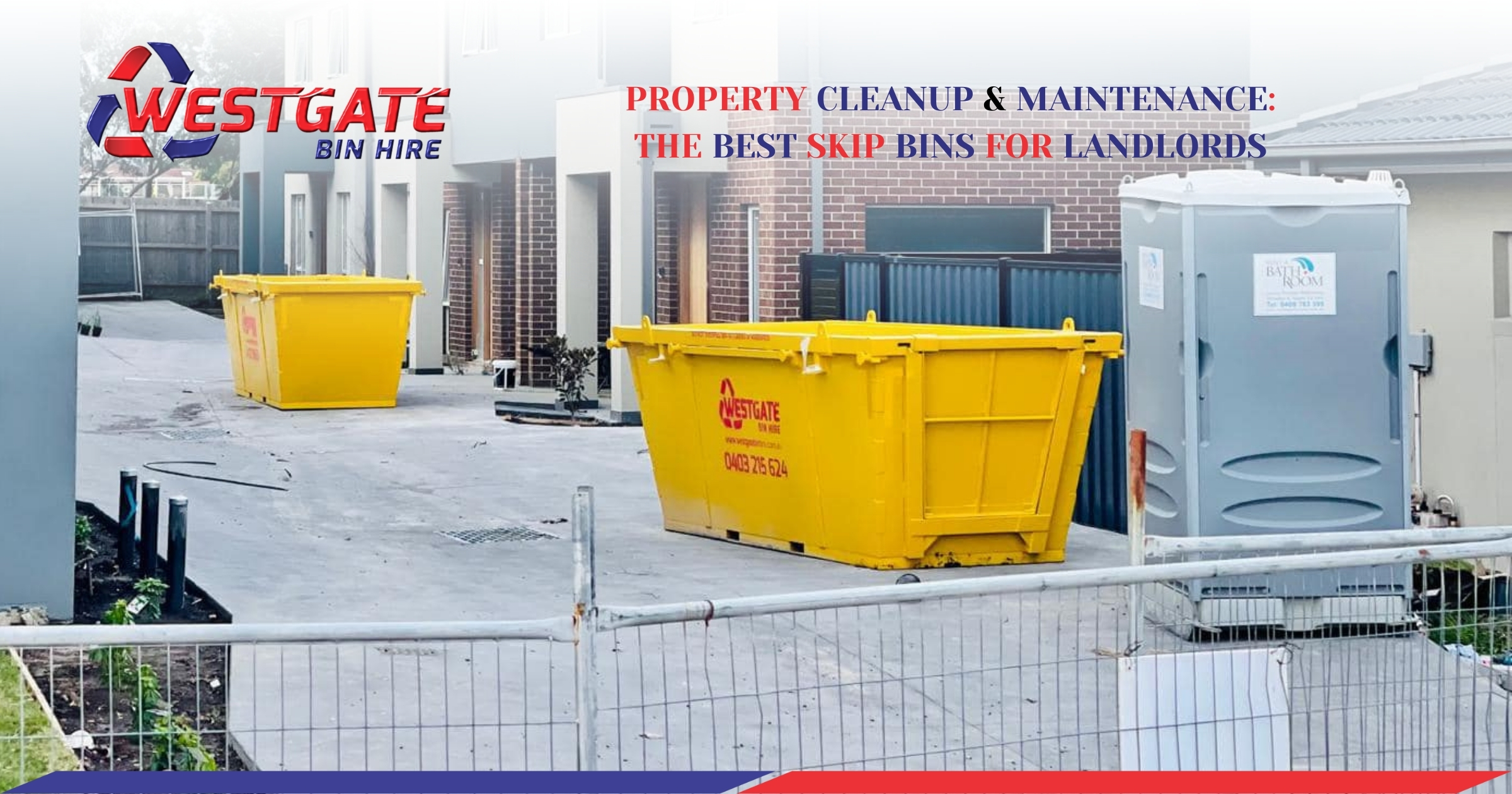 Property Cleanup & Maintenance: The Best Skip Bins for Landlords ...