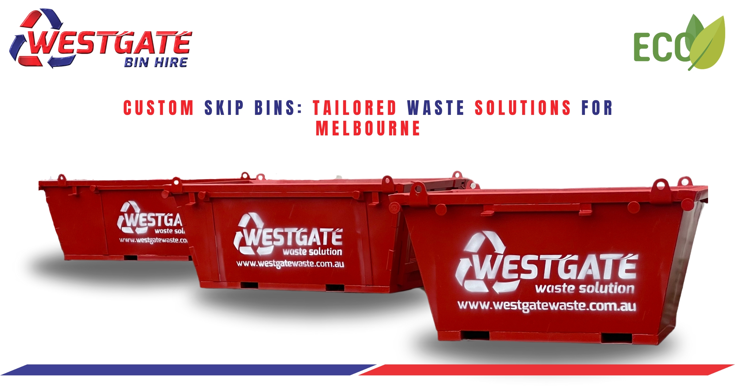 Custom Skip Bins: Tailored Waste Solutions for Melbourne - Westgate Bin Hire
