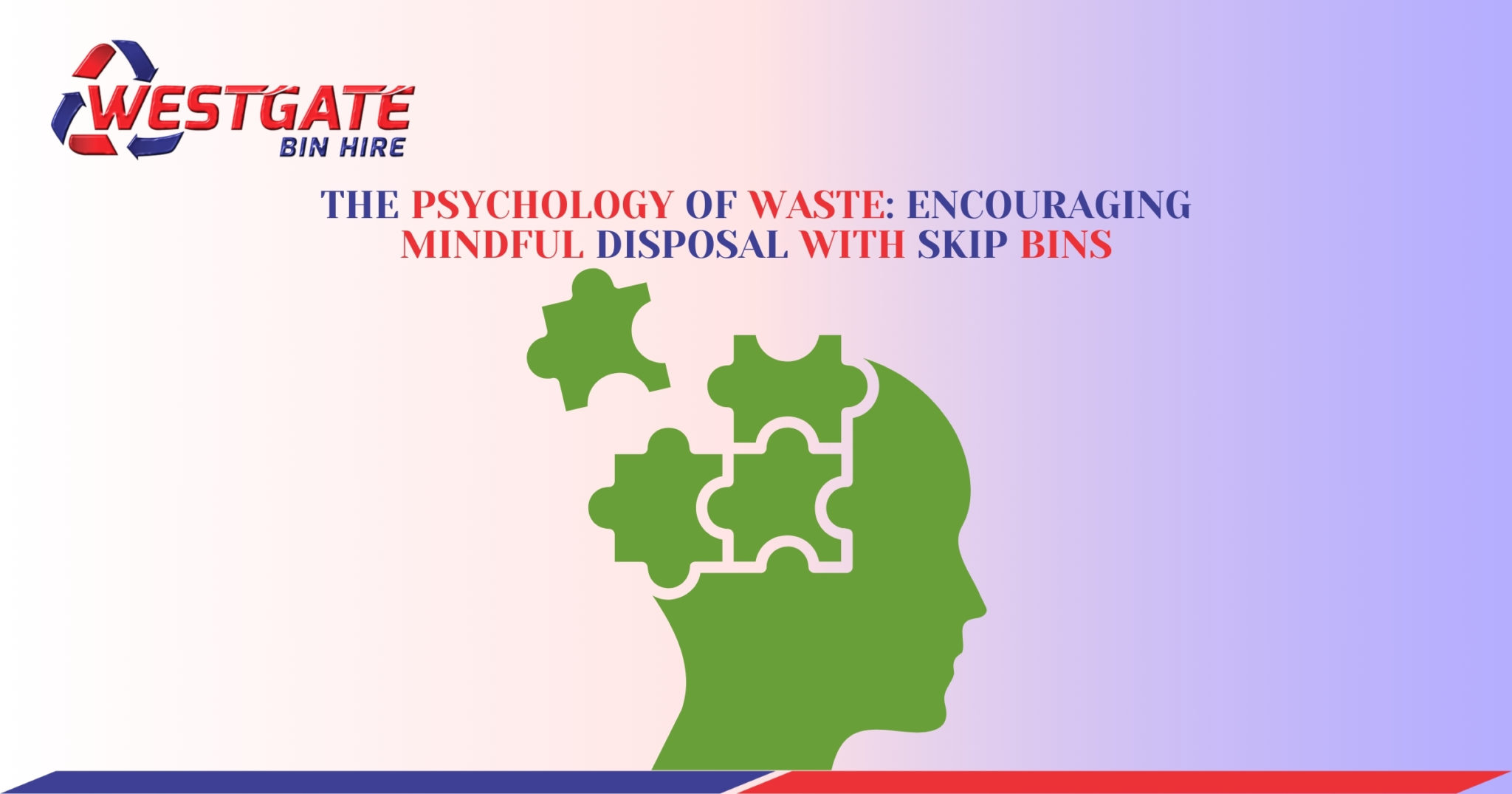 Psychology of Waste: Encouraging Mindful Disposal with Skip Bins ...